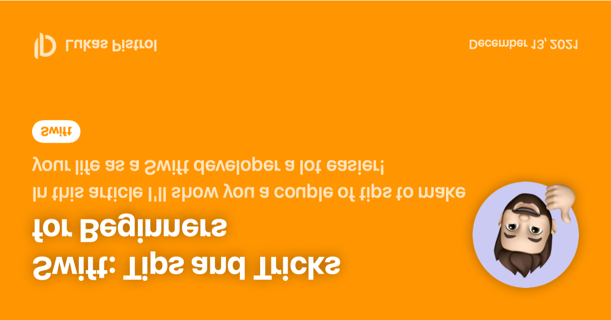 Swift: Tips and Tricks for Beginners – Lukas Pistrol